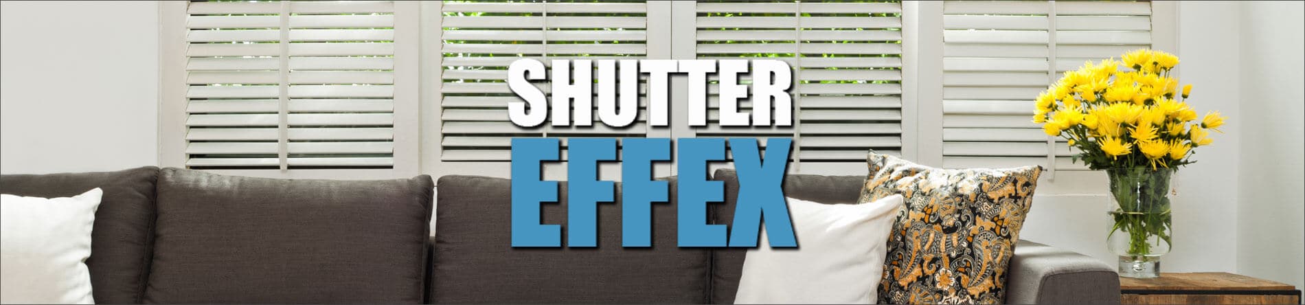 Shutter Effex is a Shutter Installation Company in Fontana, CA